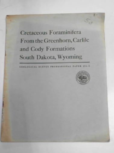 Cretaceous Foraminifera from the Greenhorn, Carlile and Cody formations ...