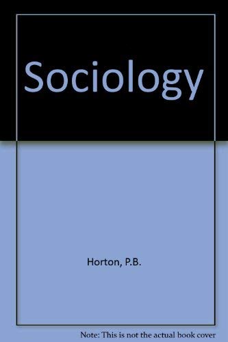 Sociology: Horton, Paul B., Hunt, C. L.: 9780070304321: Amazon.com: Books