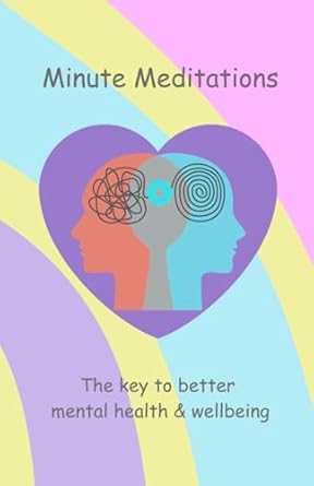 Amazon.com: Minute Meditations: The key to better mental health ...