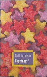 Happiness Tm: Will Ferguson: 9788467206982: Amazon.com: Books