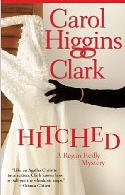 Hitched: Carol Higgins Clark: Amazon.com: Books