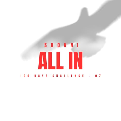 All in by Shonni on Amazon Prime Music