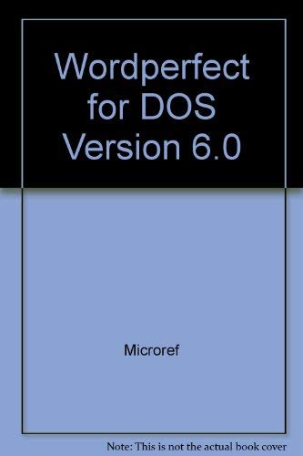 Wordperfect for DOS Version 6.0: Microref: 9781563512018: Amazon.com: Books