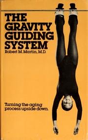 The gravity guiding system: Martin, Robert Manatt: Amazon.com: Books