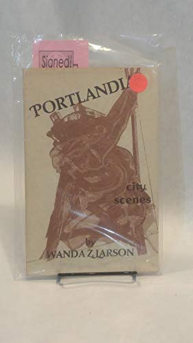 Portlandia: Larson, Wanda Z.: 9780962858406: Amazon.com: Books