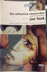 The Reflective Researcher: Social Workers' Theories of Practice ...