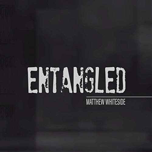 Amazon.co.jp: Entangled : Matthew Whiteside: デジタルミュージック