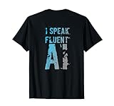 ・ブランド:Speak Fluent AI Artificial Intelligence AI Shirts・製造元:Speak Fluent AI Artificial Intelligence AI Shirts・製造元/メーカー部品...