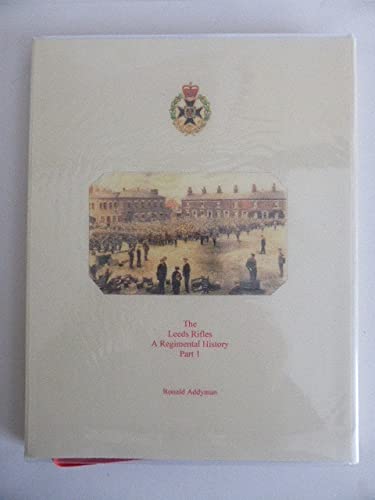 Buy The Leeds Rifles: Pt. 1: A Regimental History Book Online at Low ...