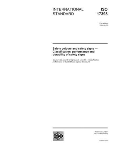 ISO 17398:2004, Safety colours and safety signs - Classification ...