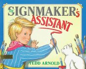 The Signmaker's Assistant: Arnold, Tedd: 9780803710115: Amazon.com: Books