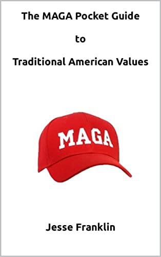 The MAGA Pocket Guide to Traditional American Values - Kindle edition ...