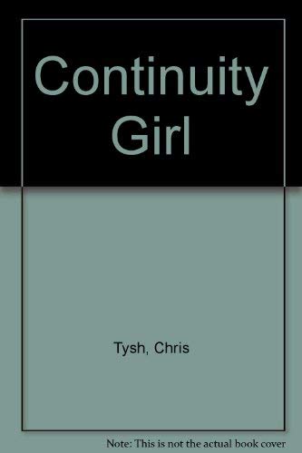 Continuity Girl: Tysh, Chris: 9780935992106: Amazon.com: Books