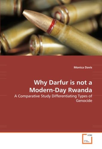 Why Darfur is not a Modern-Day Rwanda: A Comparative Study ...