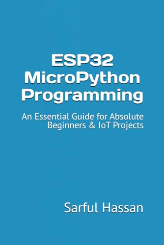 Snapklik.com : ESP32 MicroPython Programming: An Essential Guide For ... Snapklik.com : ESP32 MicroPython Programming: An Essential Guide For ...
