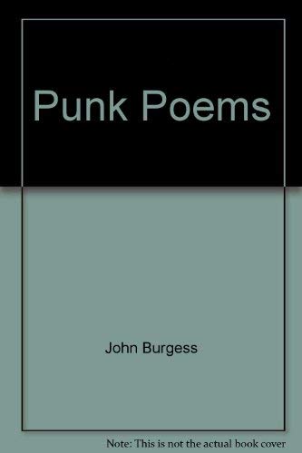 Punk Poems: John Burgess: 9780976559375: Amazon.com: Books
