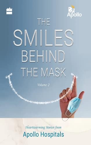 The Smiles Behind the Mask, Volume 2: Heartwarming Stories from Apollo ...