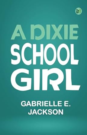 Buy A Dixie School Girl Book Online at Low Prices in India | A Dixie ...