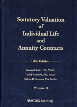 Statutory Valuation of Individual Life and Annuity Contracts, Vol 2 ...