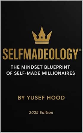 Amazon.com: SELFMADEOLOGY®: The Self-Made Mindset Blueprint eBook ...