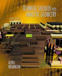 Technical Calculus with Analytic Geometry 4th (Fourth) Edition ...