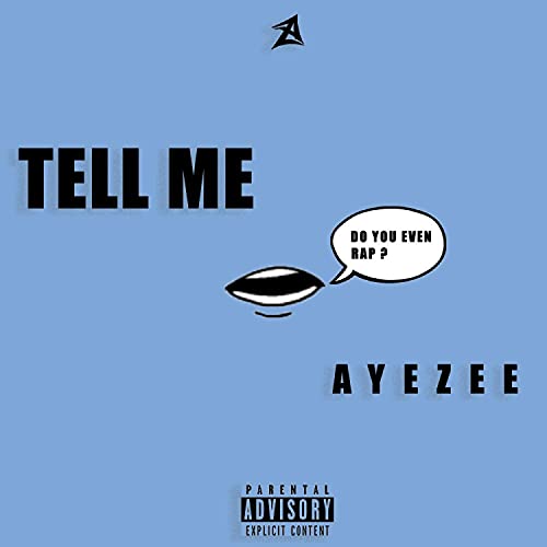 Tell Me de AyeZee en Amazon Music Unlimited