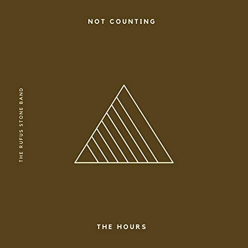 Play Not Counting the Hours by The Rufus Stone Band on Amazon Music