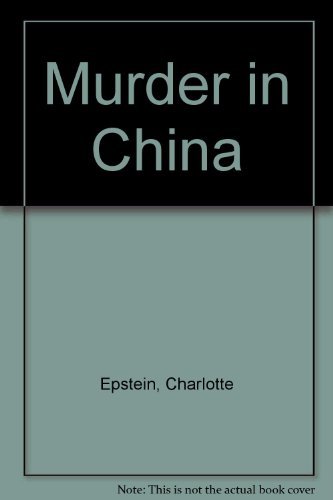 Murder in China: Epstein, Charlotte: 9780385261975: Amazon.com: Books