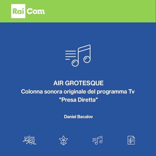 Play Air Grotesque (Colonna sonora originale del programma TV "Presa ...