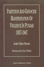 Buy Partition and Genocide Manifestation of Violence in Punjab 1937 ...