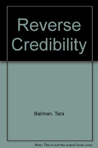 Reverse Credibility: Ballman, Tara, Kanady, Ken: 9781590941300: Books ...