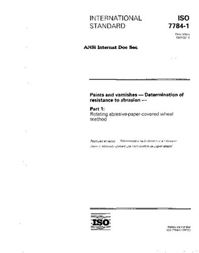 ISO 7784-1:1997, Paints and varnishes - Determination of resistance to ...