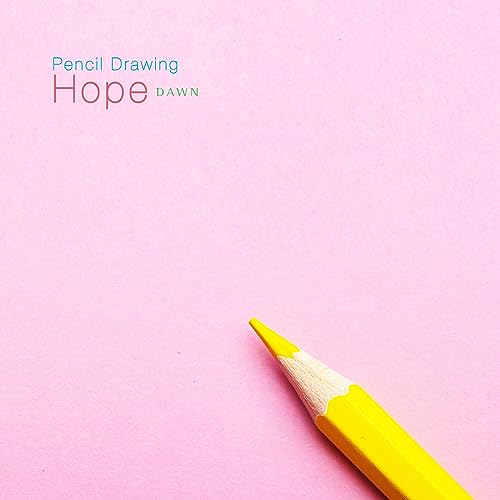 Amazon Music - DawnのPencil Drawing Hope - Amazon.co.jp