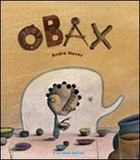 Obax. Ediz. illustrata : Neves, André: Amazon.es: Libros