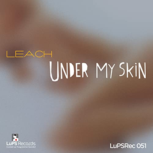 Écouter Under My Skin par Leach sur Amazon Music Unlimited