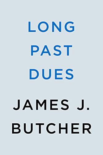 Long Past Dues (The Unorthodox Chronicles Book 2) eBook : Butcher ...