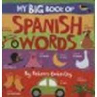 By Rebecca Emberley My Big Book of Spanish Words: Emberley: Amazon.com ...