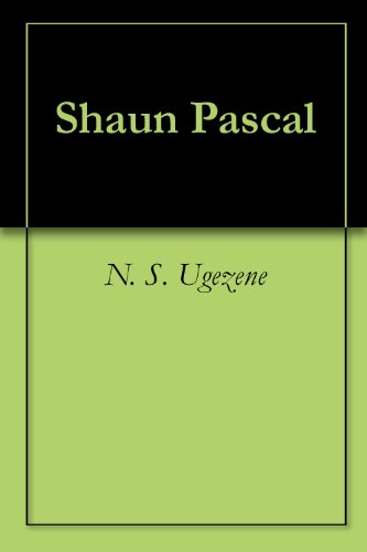 Amazon.com: Shaun Pascal eBook : N. S. Ugezene: Kindle Store