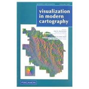Visualization in Modern Cartography (Modern Cartography Series ...