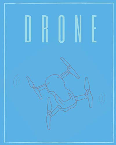 Amazon.com: DRONE: ULTIMATE EDITION | Drone Journal For Flight Mapping ...