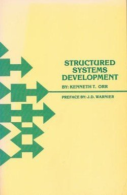 Structured systems development: Orr, Ken: 9780917072062: Amazon.com: Books