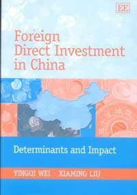 Foreign Direct Investment in China: Determinants and Impact : Wei ...