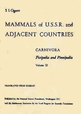 Mammals of U.S.S.R. And Adjacent Countries, Vol. 3: Carnivora ...
