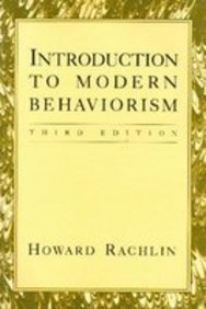 Introduction to Modern Behaviorism by Howard Rachlin (1990-12-01 ...