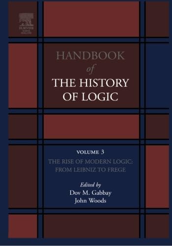 Handbook of The History of Logic, The Rise of Modern Logic: from ...