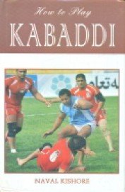 HOW TO PLAY KABADDI: Naval Kishore: 9789381867280: Amazon.com: Books