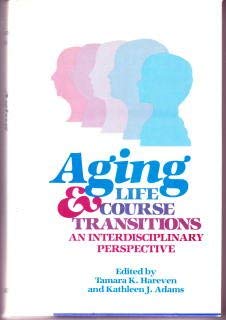 Amazon.com: Aging and Life Course Transitions: An Interdisciplinary ...