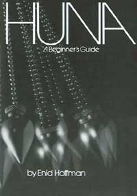 Huna: A Beginner's Guide: ENID HOFFMAN: 9780914918035: Books - Amazon.ca