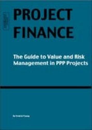 Buy Project Finance: the Guide to Value and Risk Management in PPP ...