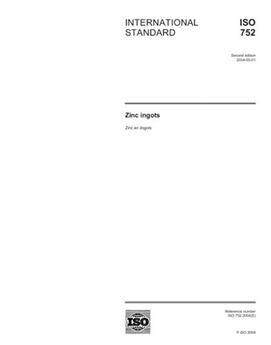 ISO 752:2004, Zinc ingots: International Organization for ...